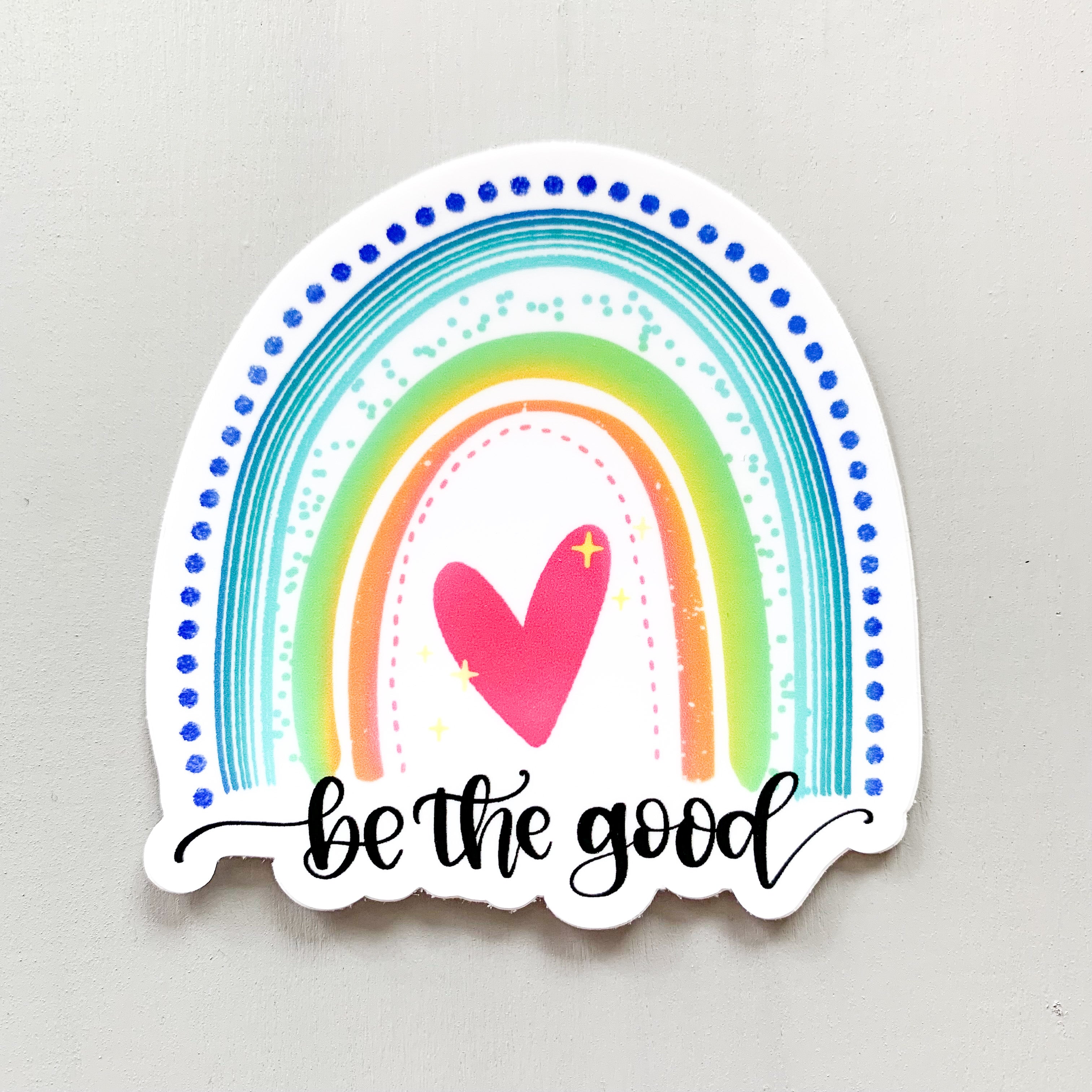 Be The Good — Sticker – Emily Brown Designs
