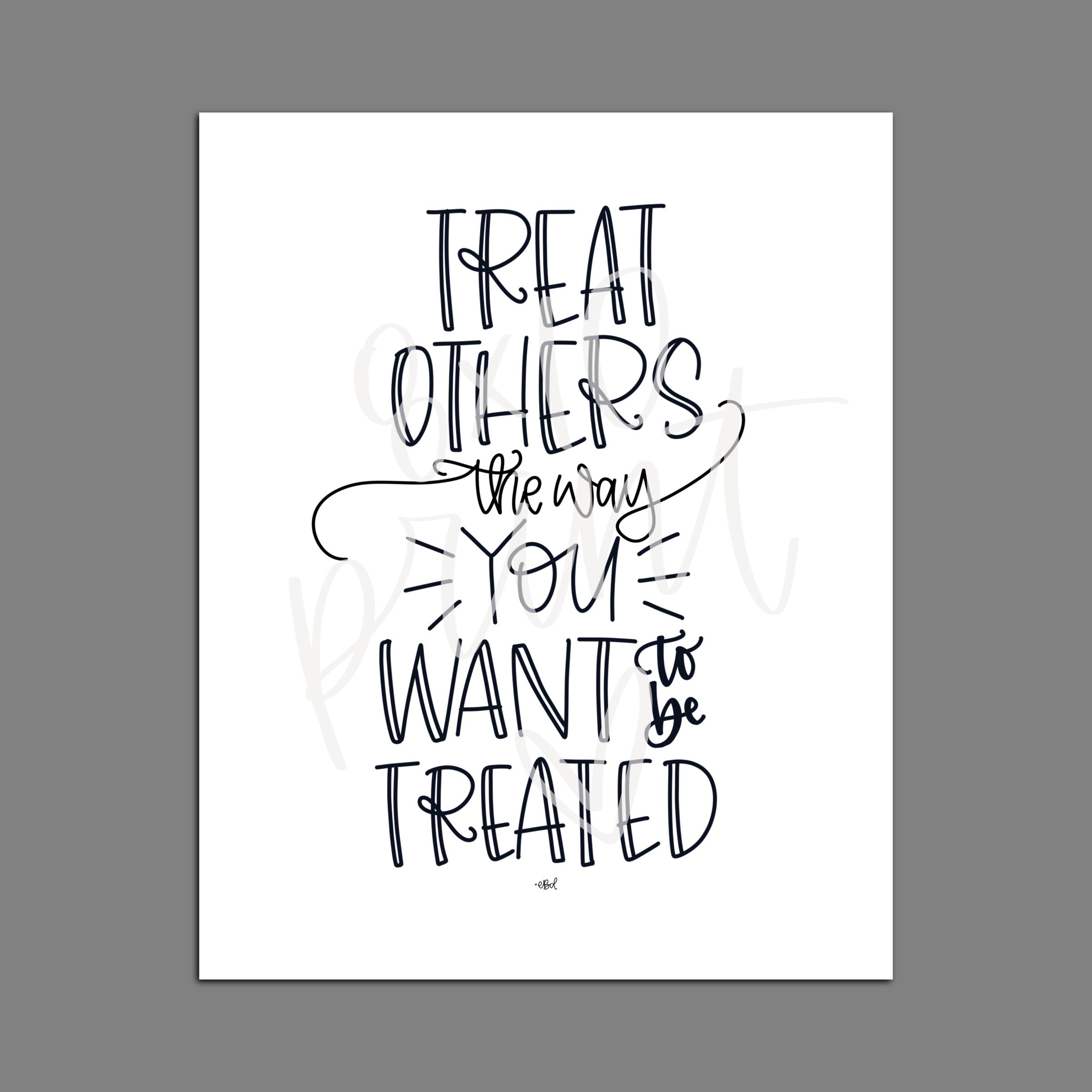 Golden Rule - “Treat others..”— Print – Emily Brown Designs