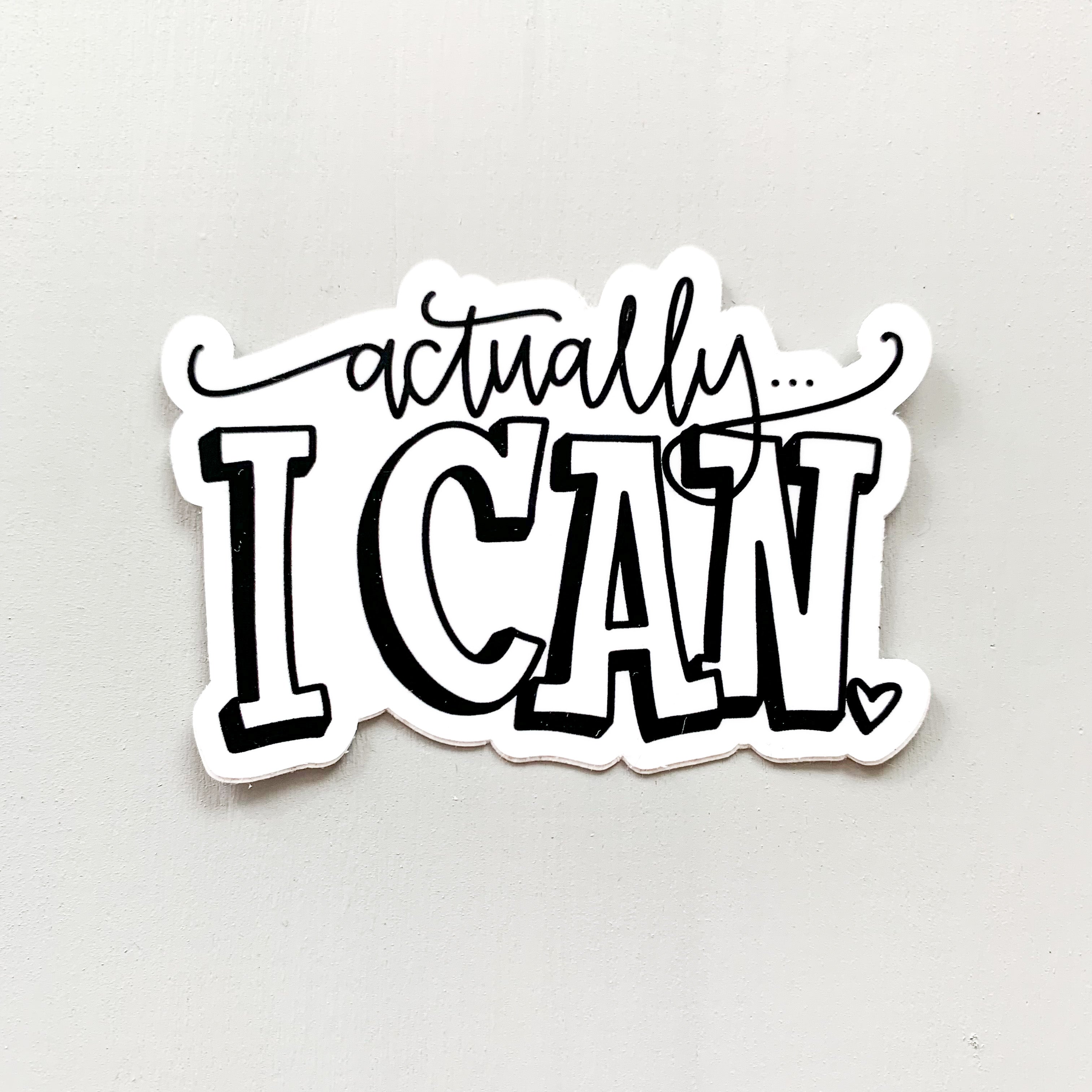 Actually I Can — Sticker – Emily Brown Designs