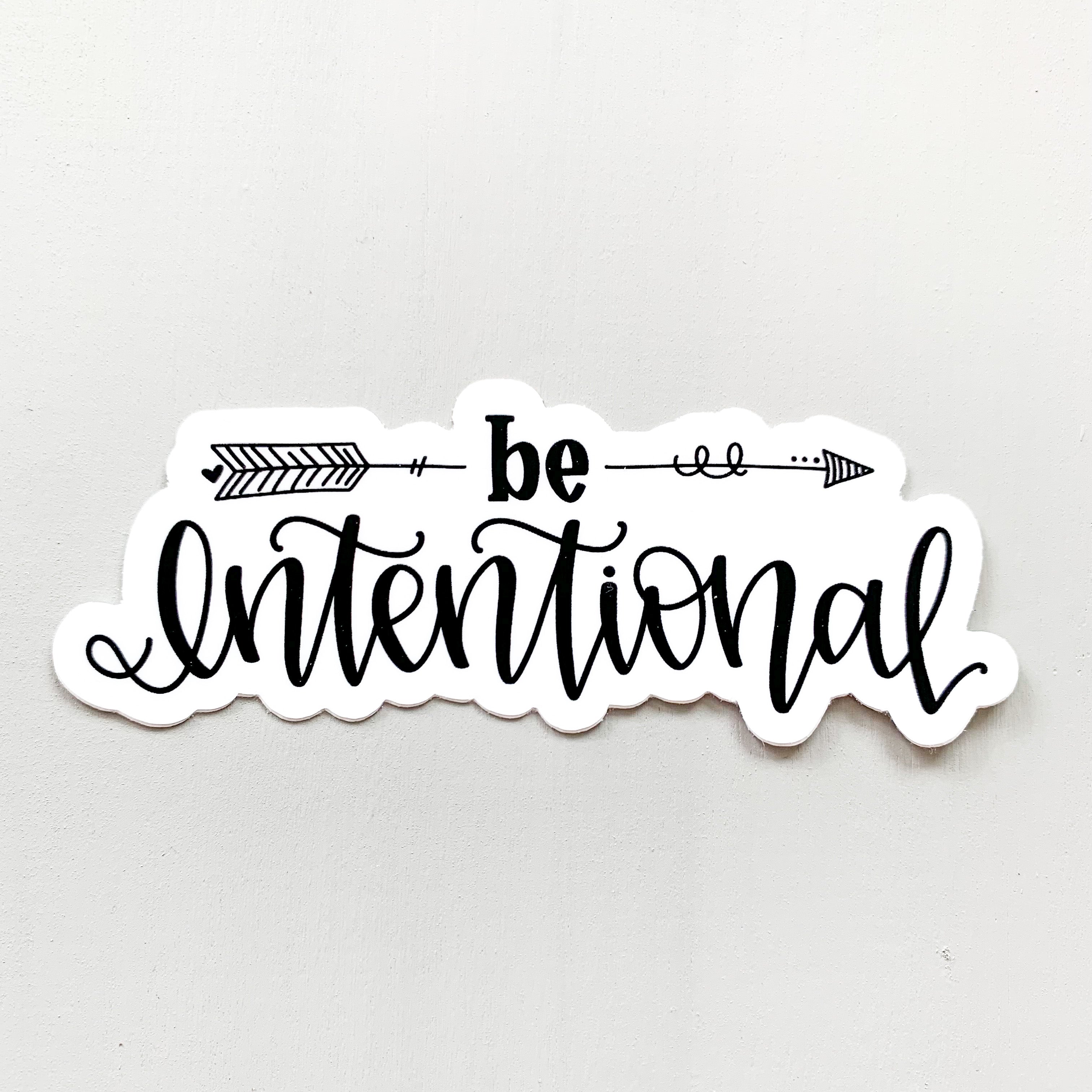 Be Intentional — Sticker – Emily Brown Designs