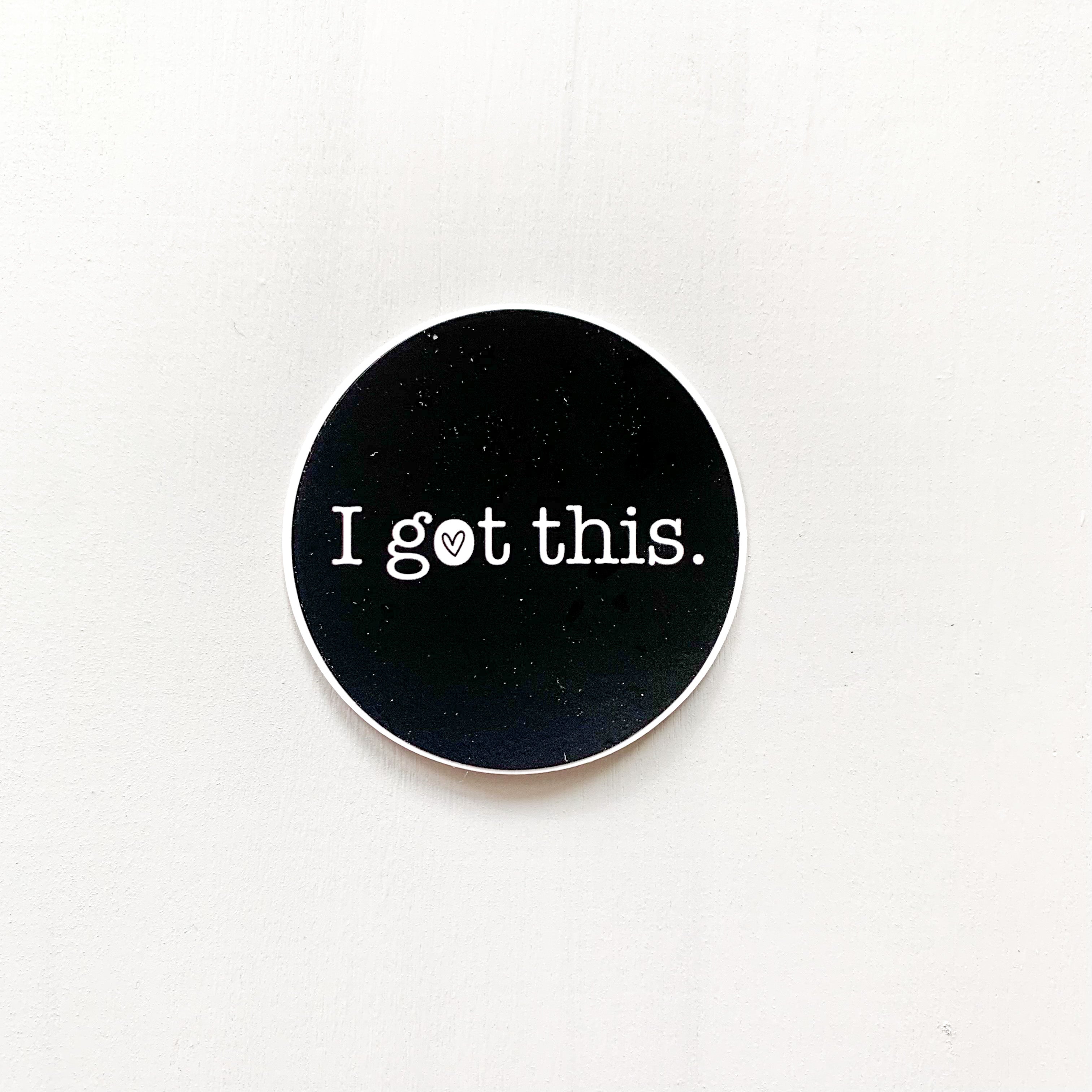 I Got This — Sticker – Emily Brown Designs