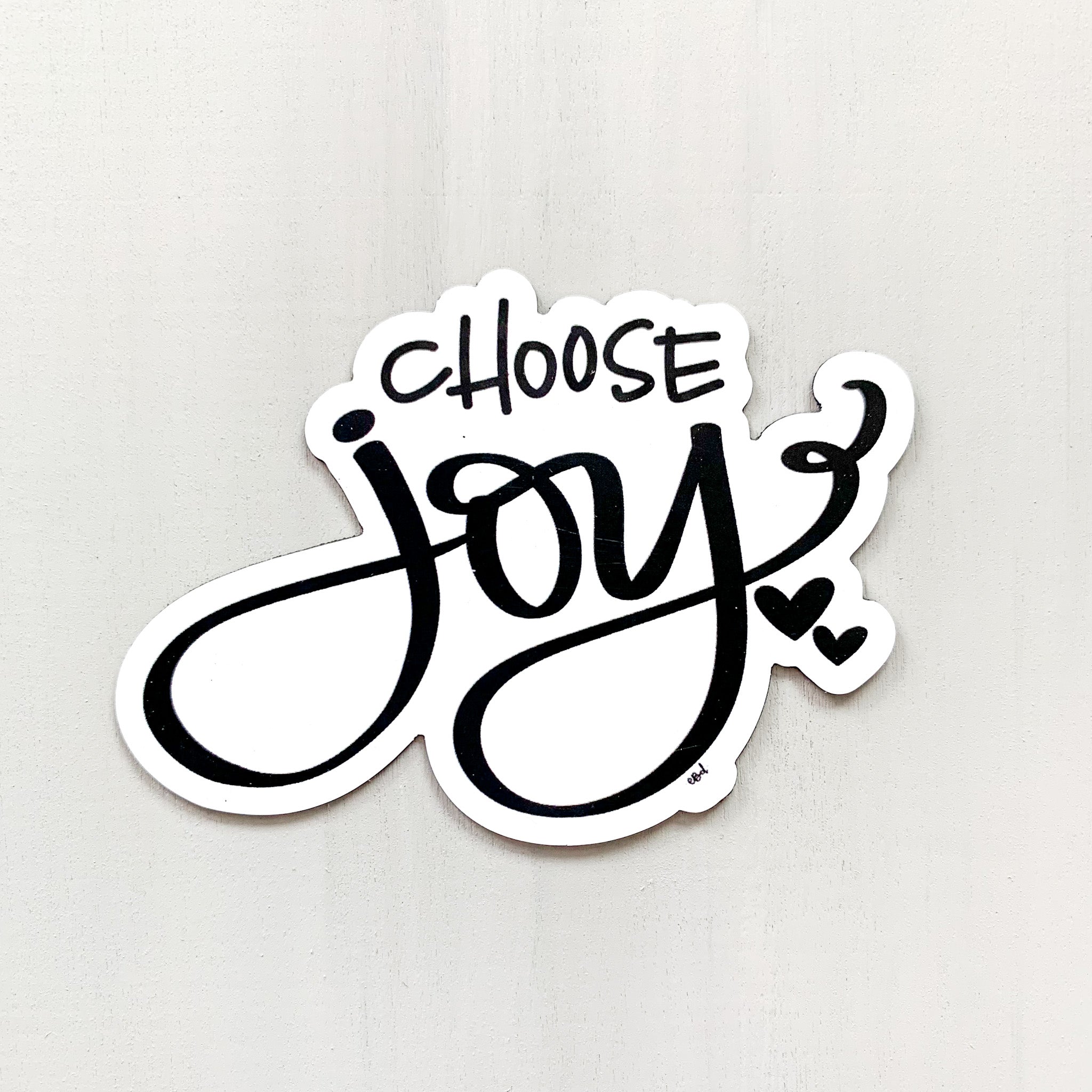 Choose Joy — Magnet – Emily Brown Designs