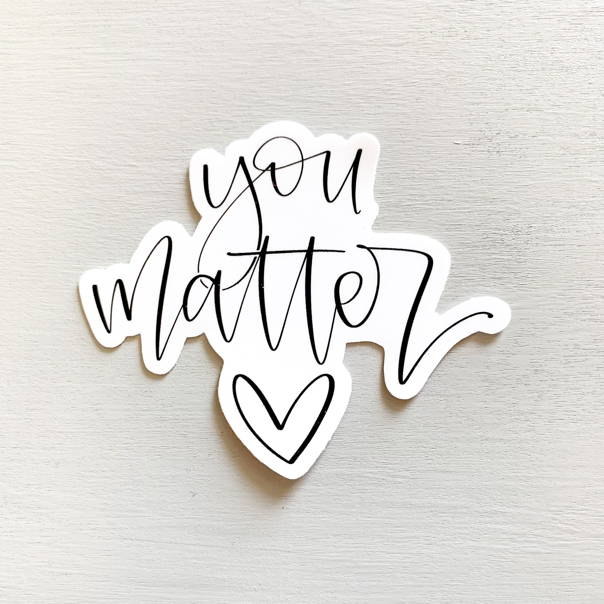 You Matter — Sticker – Emily Brown Designs